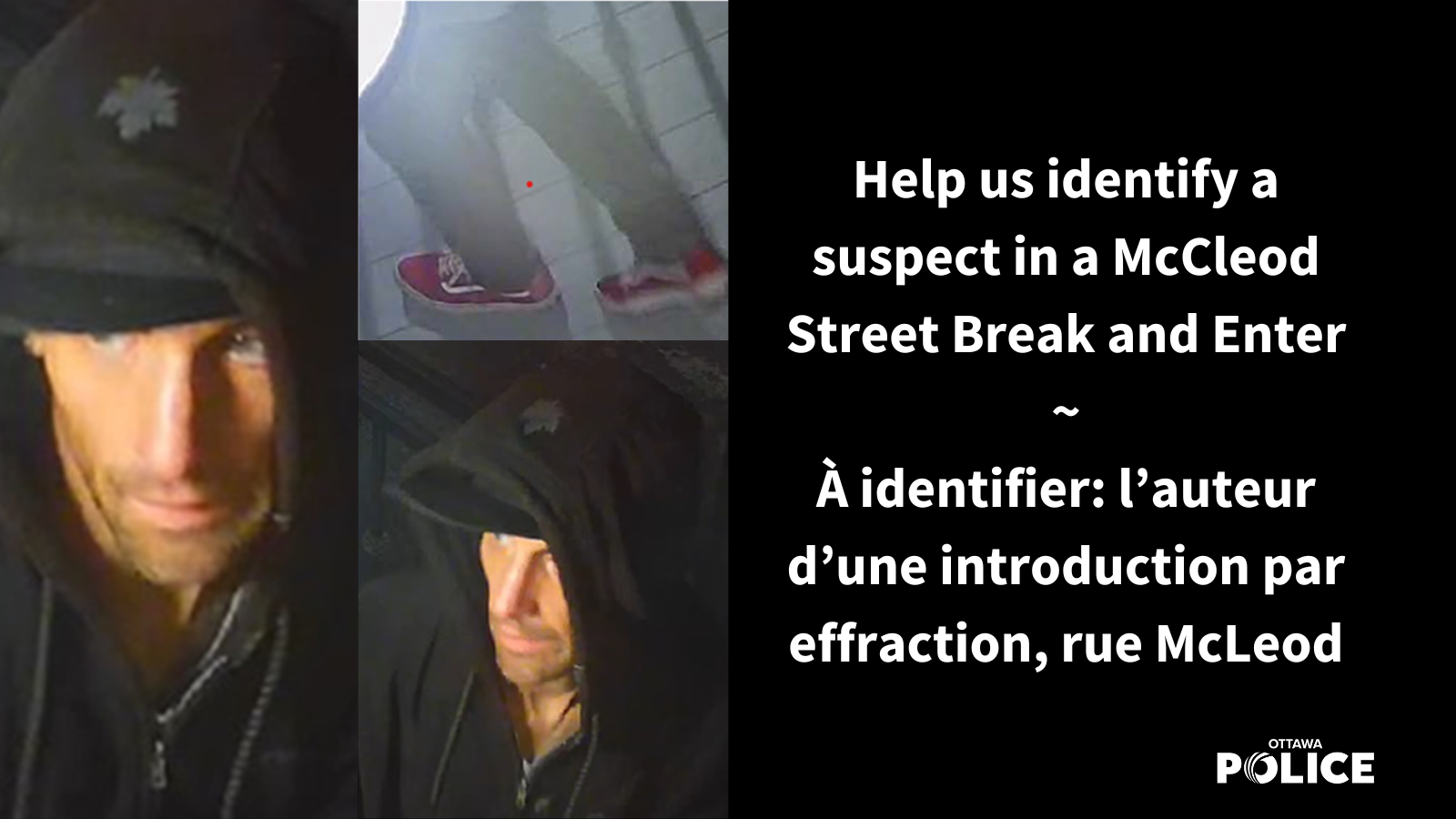 Help us identify a suspect in a McLeod Street Break and Enter - Ottawa ...
