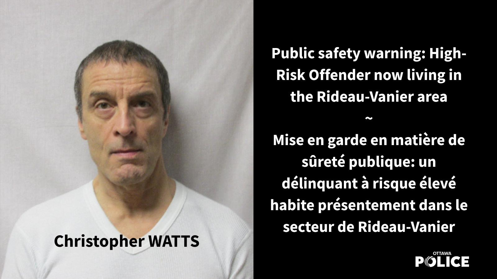 Public safety warning: High-Risk Offender now living in the Rideau ...